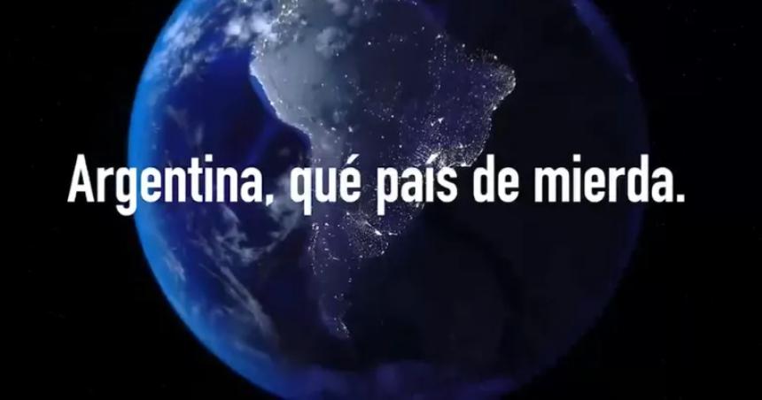"Argentina, qué país de mierda", el video que se hizo viral en las ...
